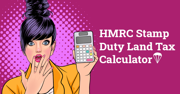 HMRC Stamp Duty Land Tax Calculator | Parachute Law